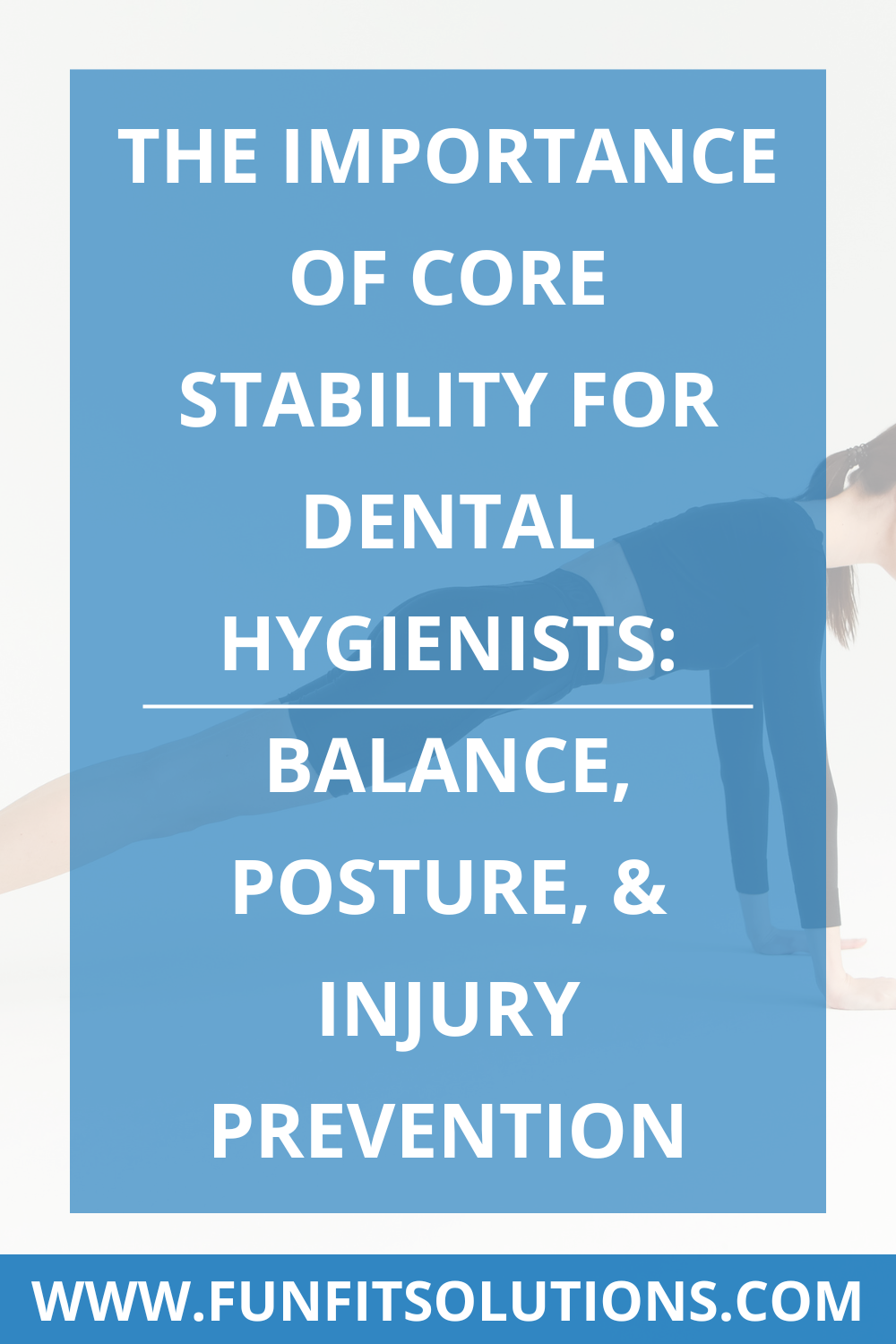 The Importance of Core Stability for Dental Hygienists - Functional ...